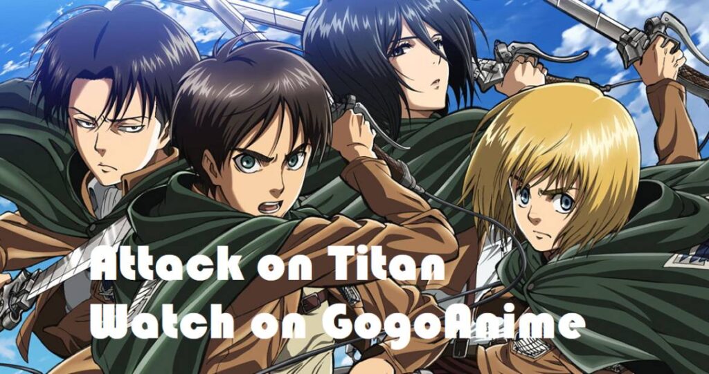 How To Watch Attack On Titan Via Gogoanime App